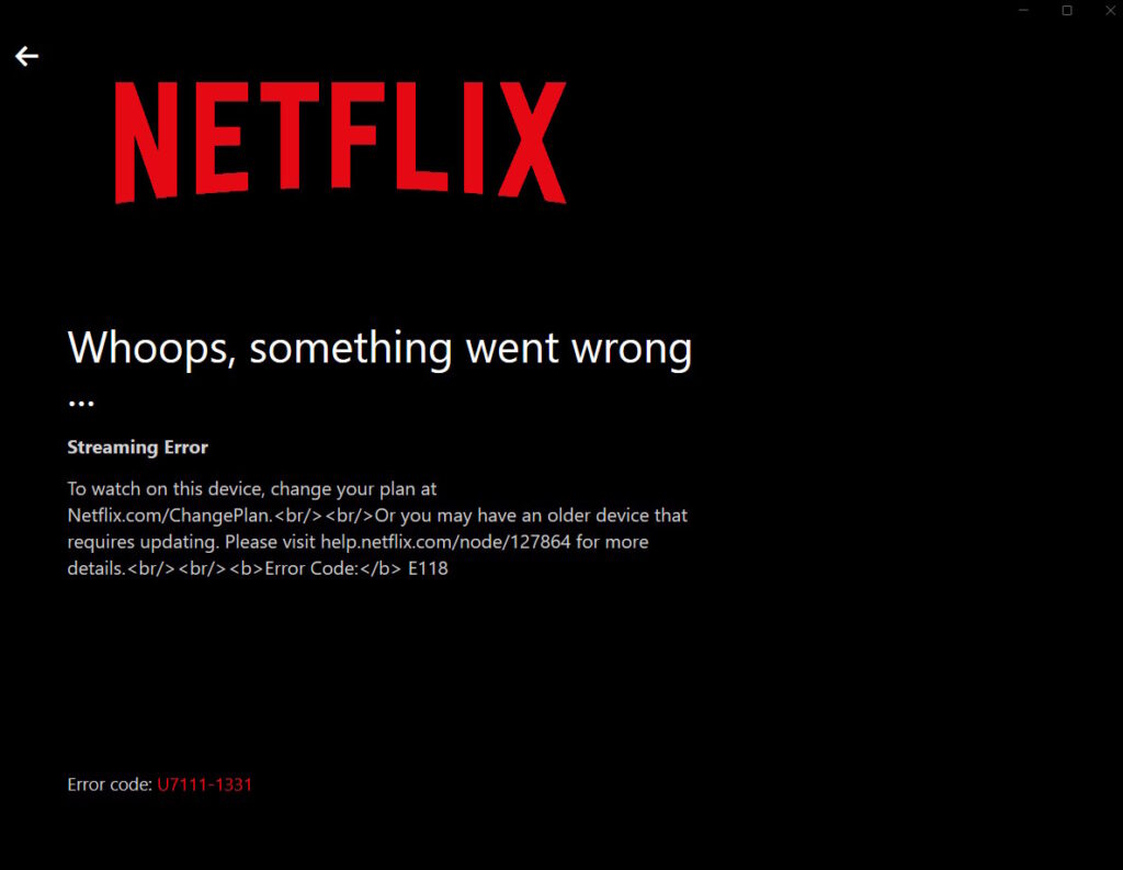 SOLVED: Netflix Error U7111-1331 or E118 Whoops, Something Went Wrong ...